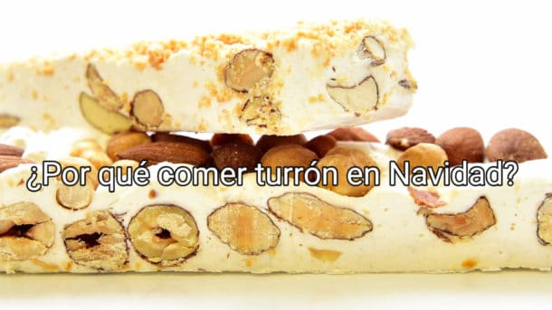 ¿Por qué comer turrón en Navidad? - Un EDCO MAES